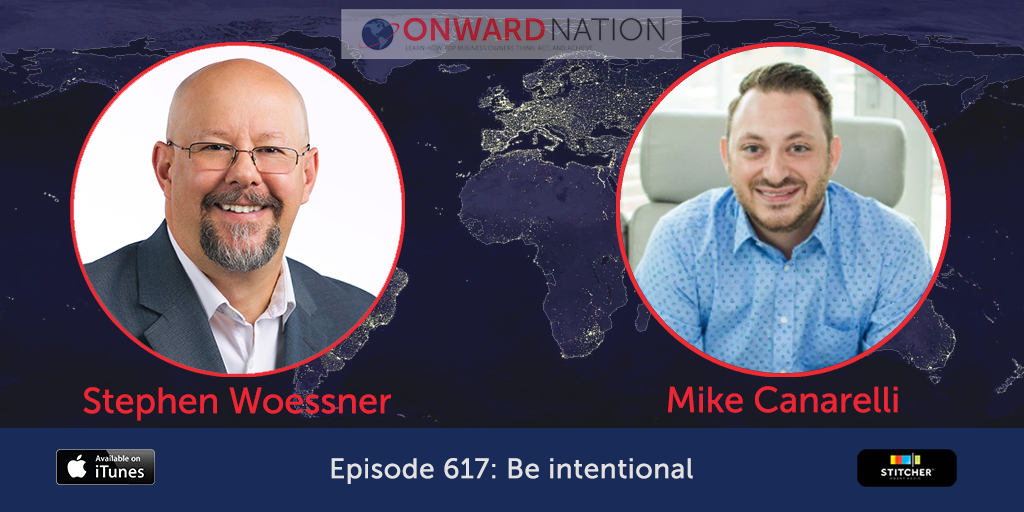 Be intentional, with Mike Canarelli