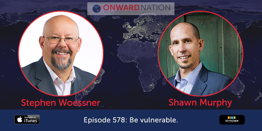 Be vulnerable, with Shawn Murphy.