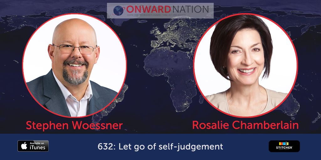 Let go of self-judgement, with Rosalie Chamberlain