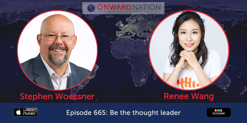 Be the thought leader, with Renee Wang