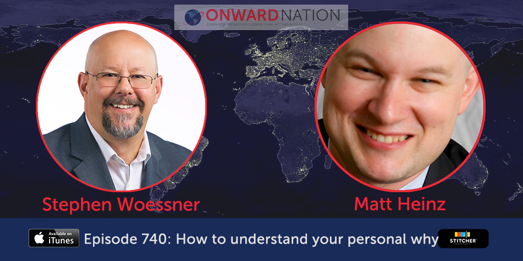 How to understand your personal why, with Matt Heinz