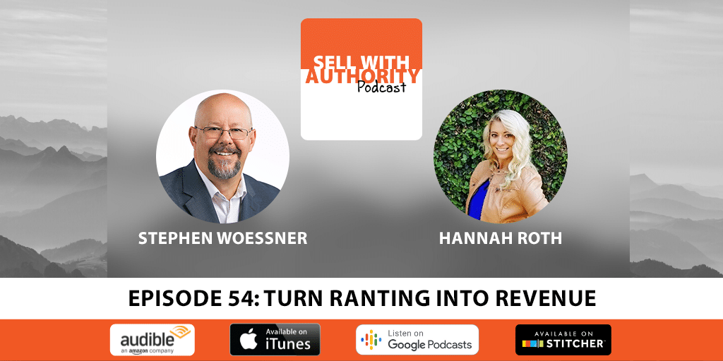 Turn Ranting Into Revenue, with Hannah Roth