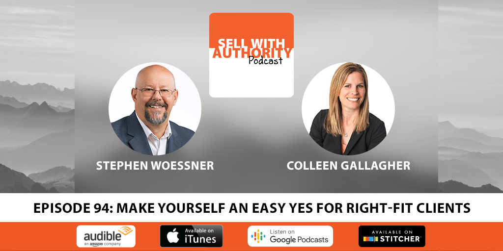Make Yourself an Easy Yes for Right-Fit Clients, with Colleen Gallagher