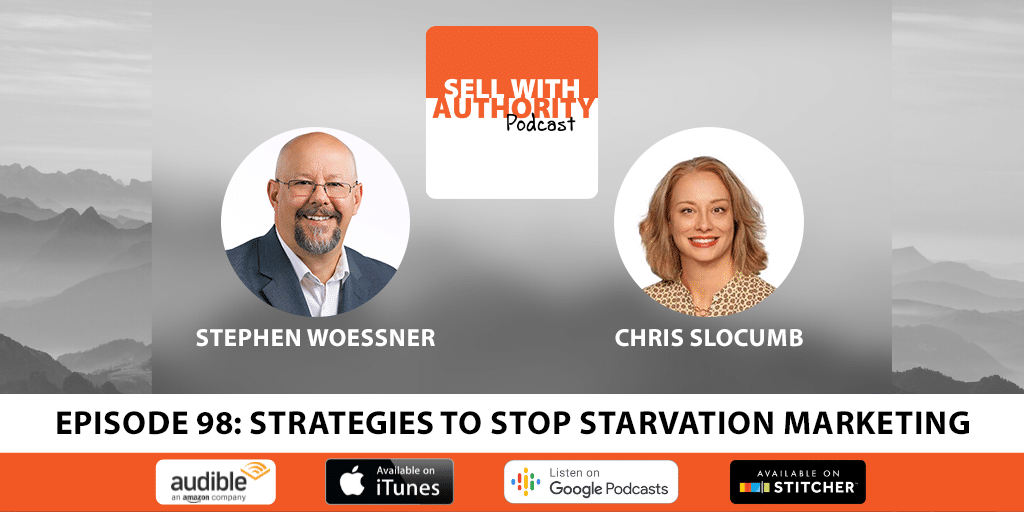 Strategies to Stop Starvation Marketing with Chris Slocumb